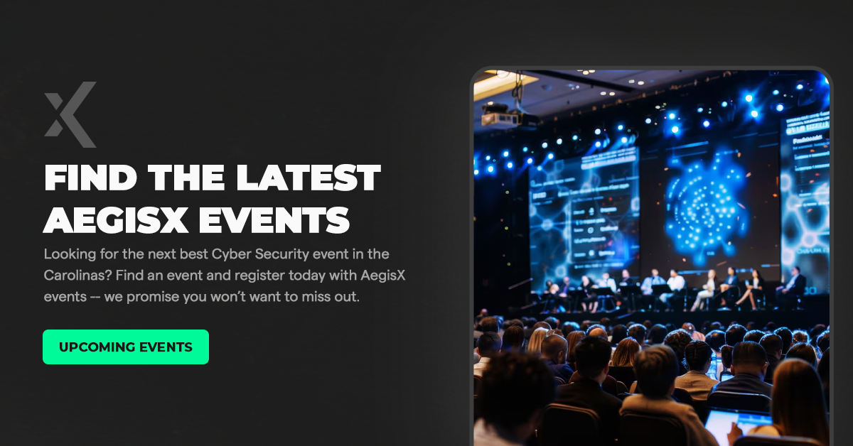 Cyber Security Events & AI Summits | AegisX in the Carolinas